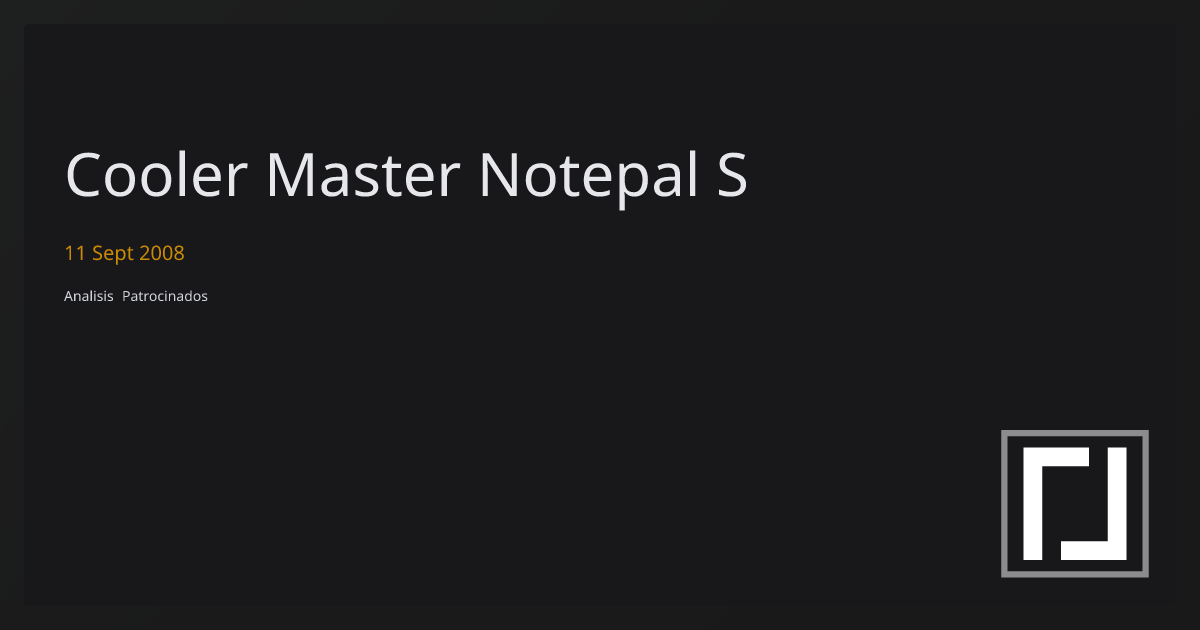 Cooler Master Notepal S | Ricardo Gonzalez